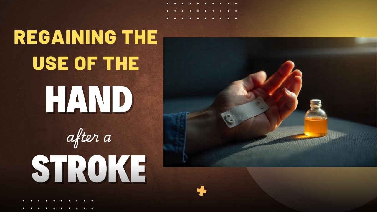 REGAINING THE USE OF THE HAND AFTER A STROKE - YouTube