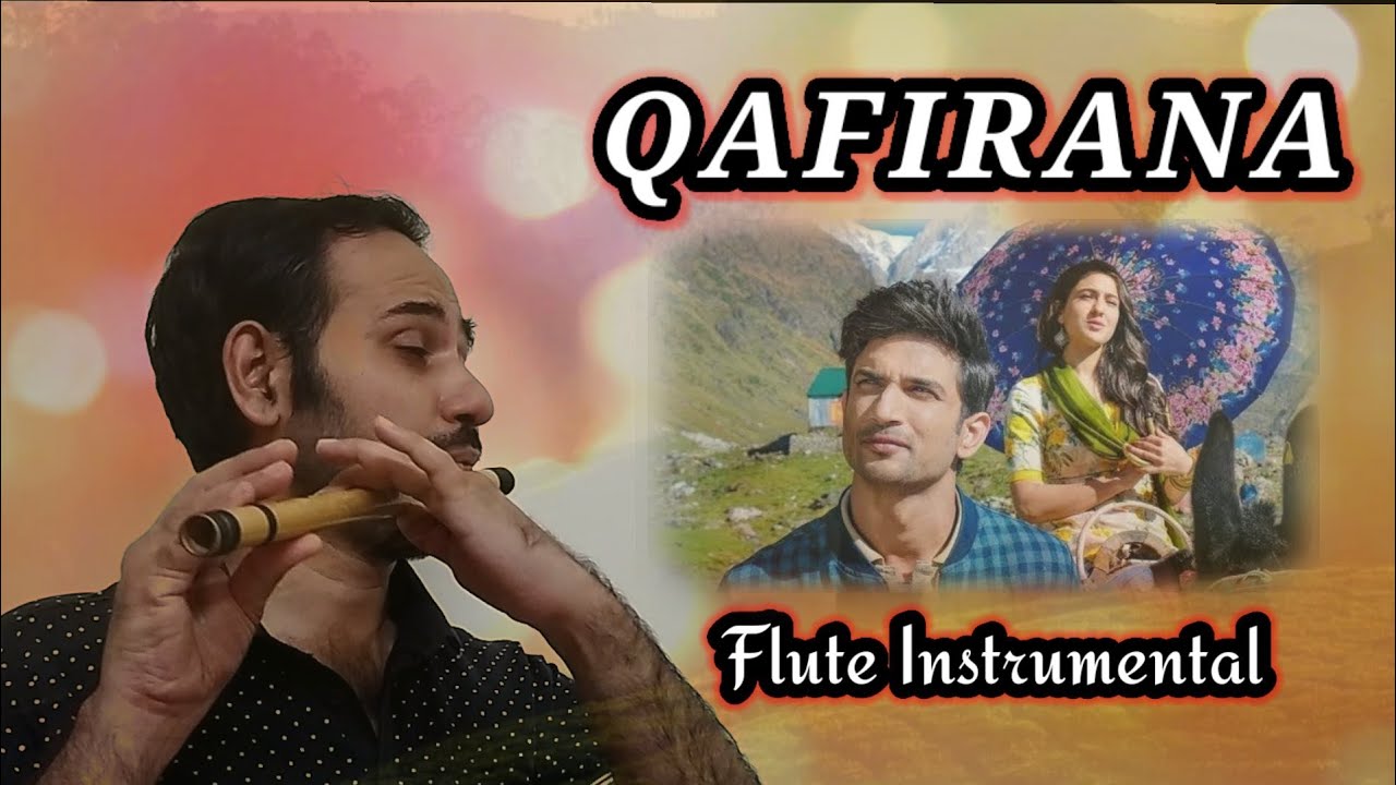 Qafirana| Kedarnath | Flute Instrumental 🎶 ️ - YouTube