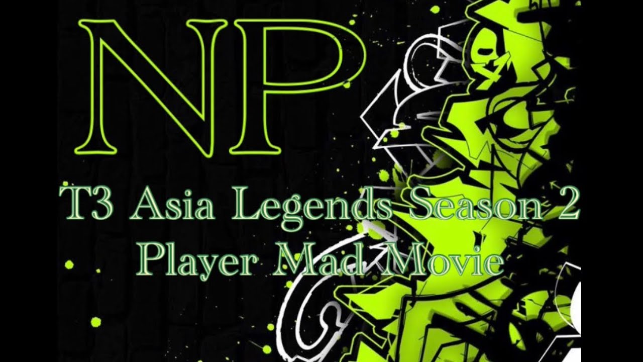 T3Arena Aisa Legends Season2 NP Player 매드무비 - YouTube