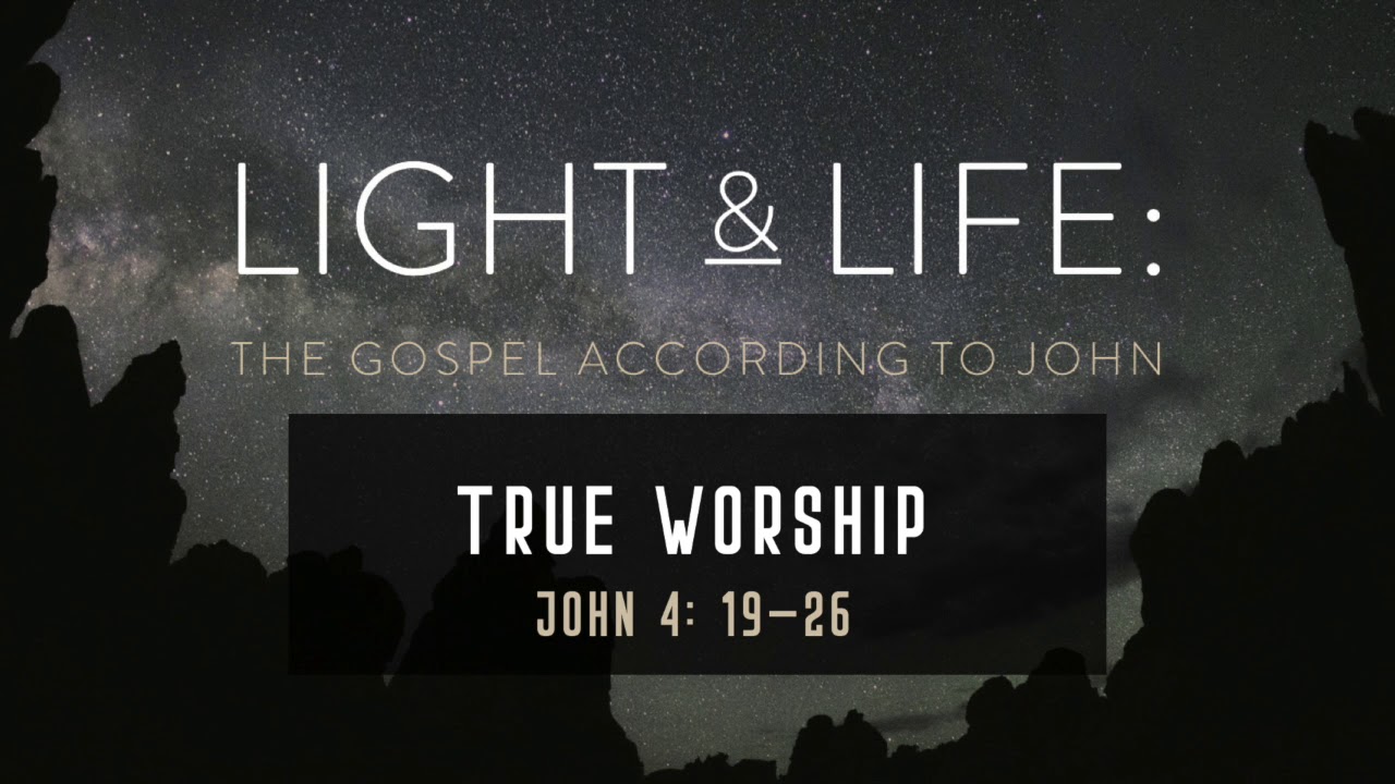 True Worship John 4 19 26 YouTube True Worship John 4 19 26 YouTube