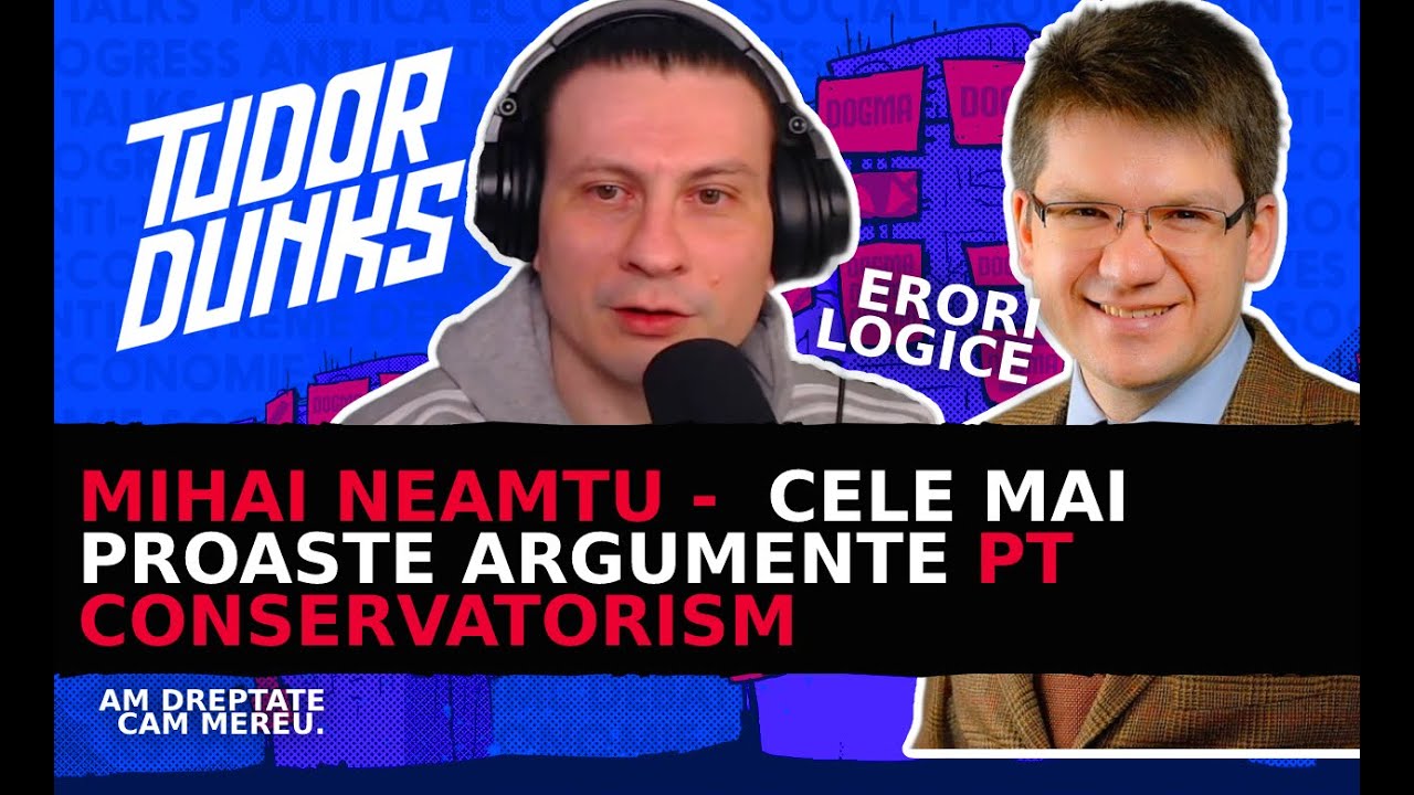 Mihai Neamtu iti explica de ce sa NU fii conservator - YouTube