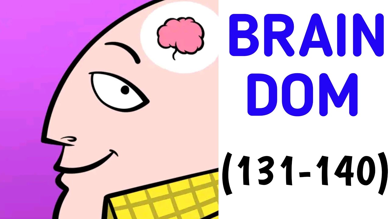 Braindom:Brain Test Games Levels 131 132 133 134 135 136 137 138 139 ...