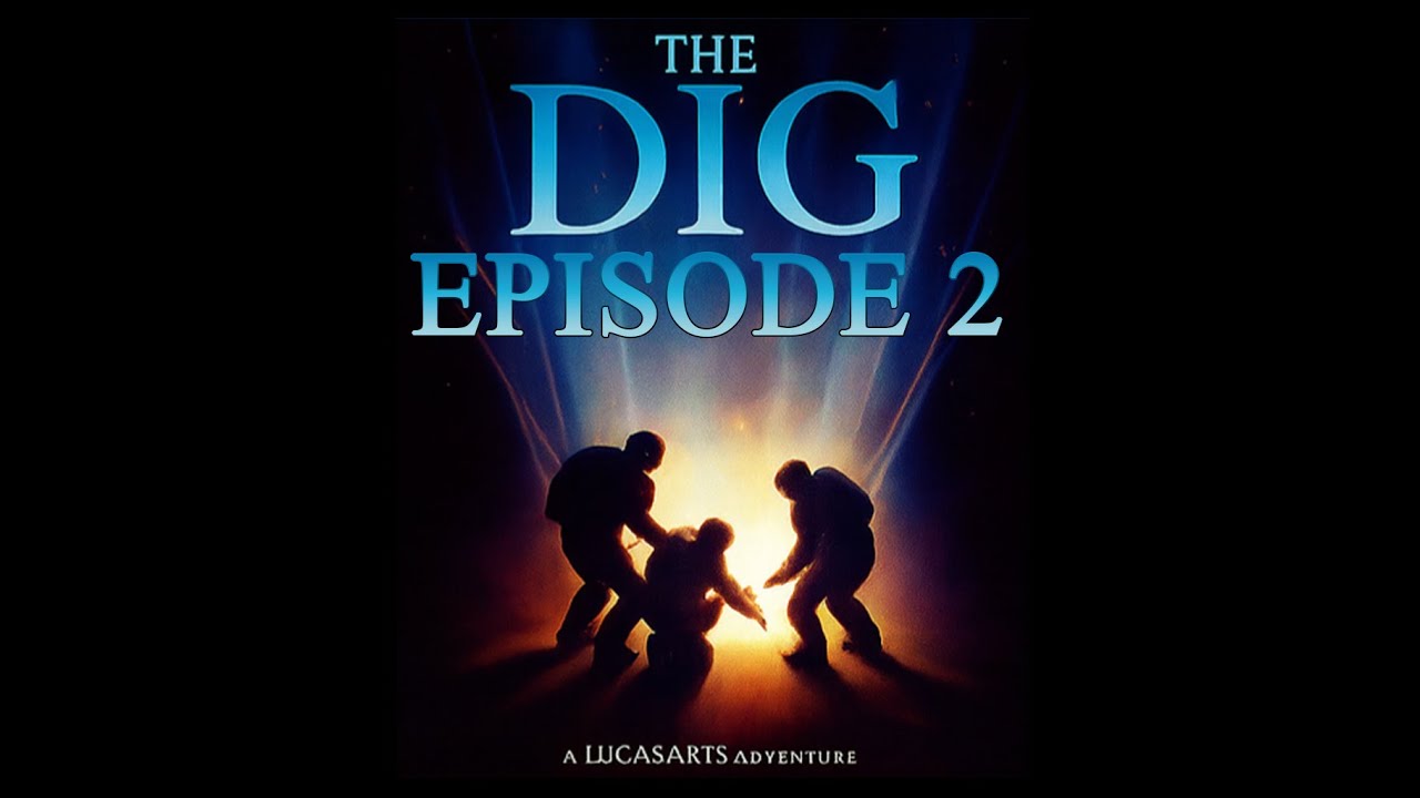 The Dig – EP02 – Suite de la découverte rétro SF avec le Captain Shob ...