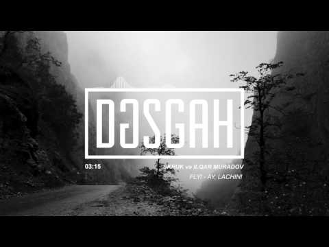 SKRUK - Fly! - Ay, Lachin! (ft. İlqar Muradov)