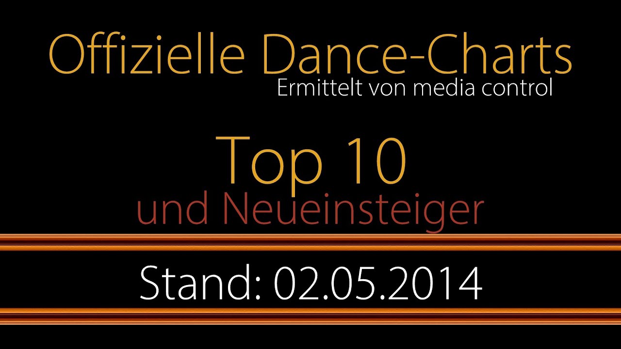 Offizielle Dance-Charts | Top 10 | Deutschland (02.05.2014) - YouTube