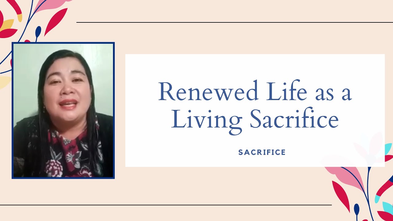 Renewed Life as a Living Sacrifice | Morning Devotion | Feb. 25, 2022 ...