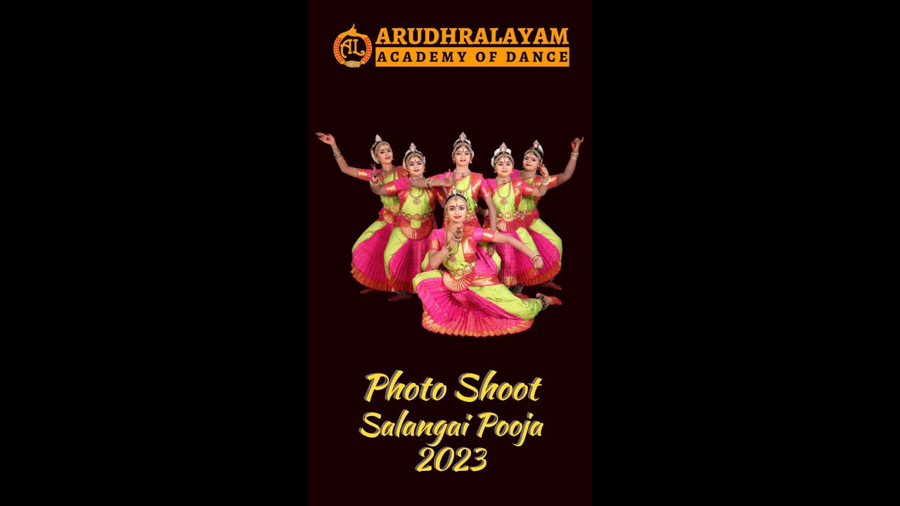 Salangai Pooja Photo shoot 2023 | Arudhralayam Academy of Dance - YouTube