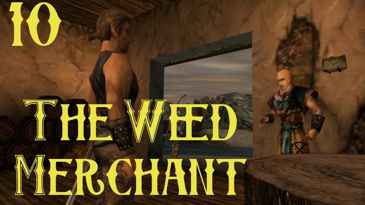 10 The Weed Merchant Let's Play Gothic Old School Without Any Mods ...