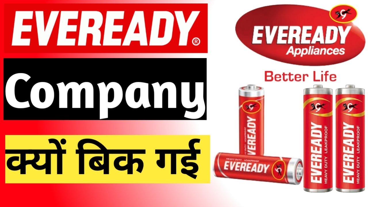 Why Eveready Company Bankrupt | Documentary | Eveready company story ...