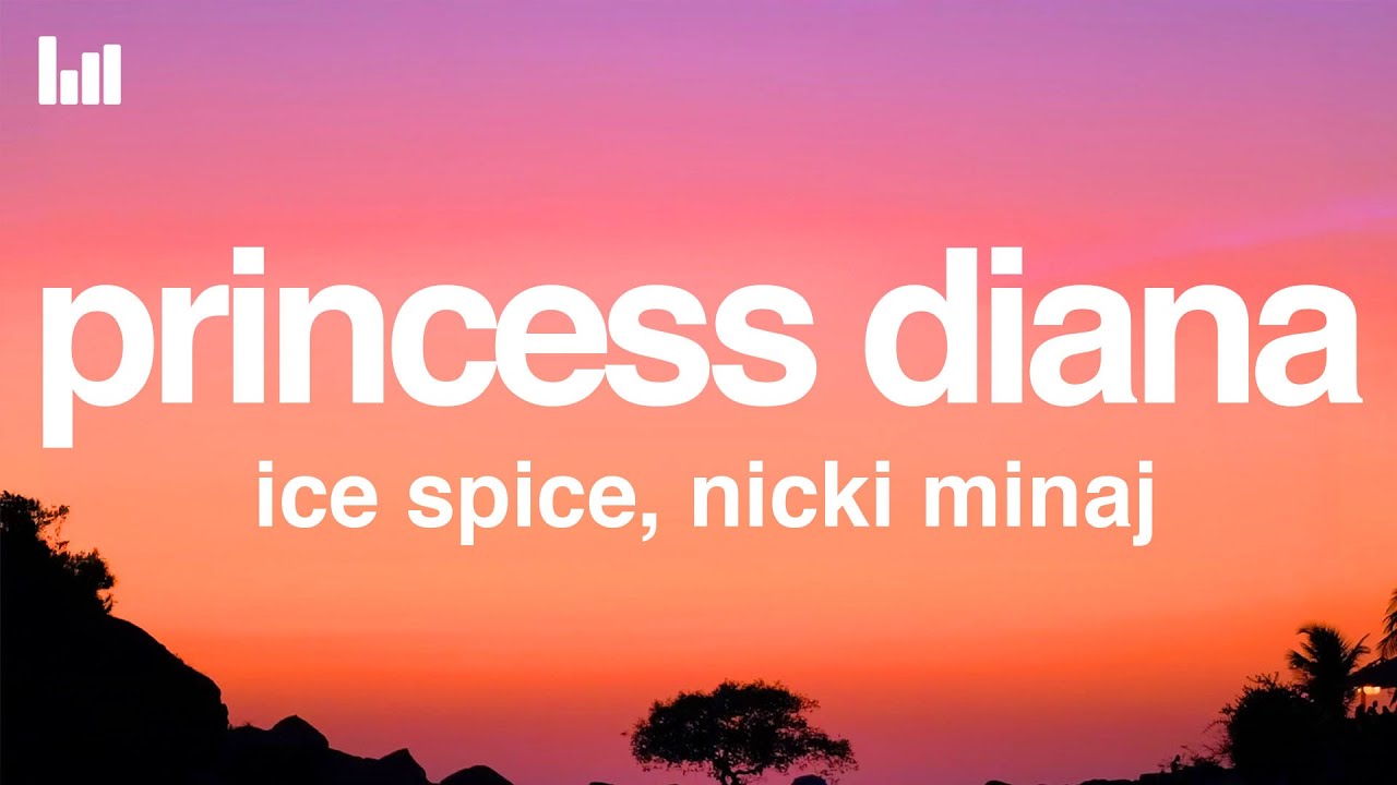 Ice Spice & Nicki Minaj - Princess Diana (Lyrics) - YouTube