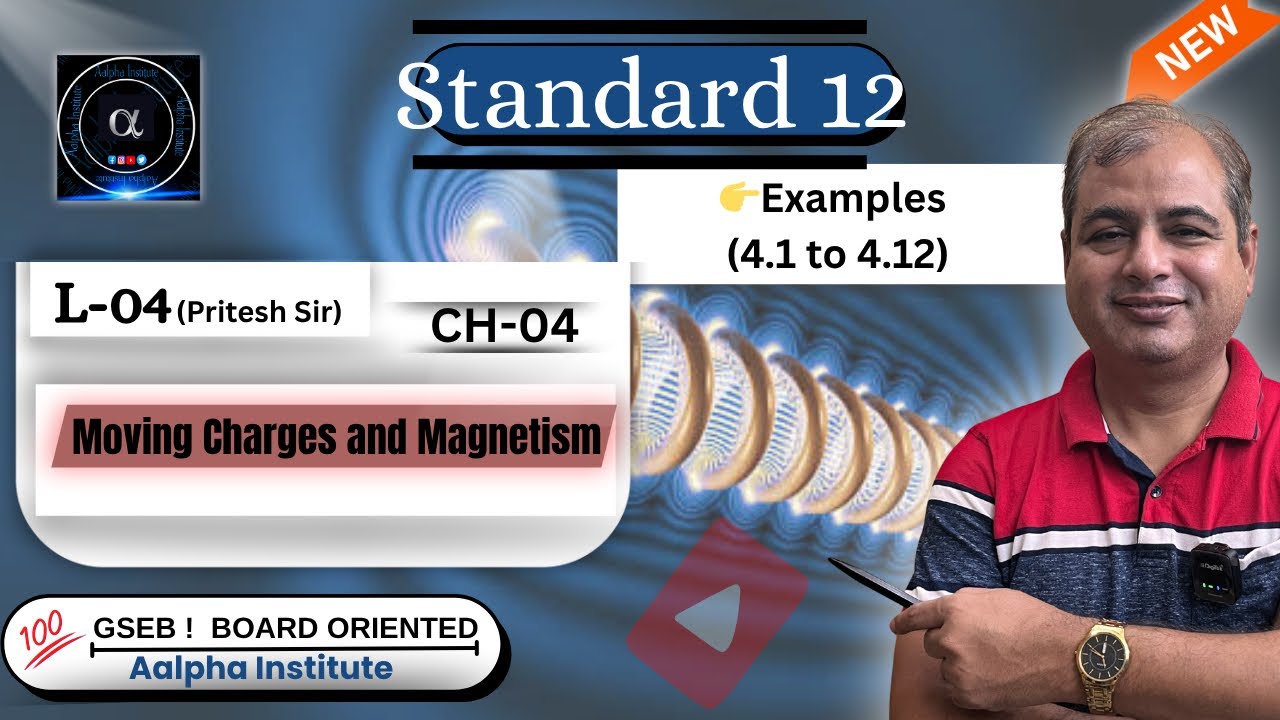 Moving Charges and Magnetism|All Examples CH-04Class 12|CBSE|GSEB 2026 ...