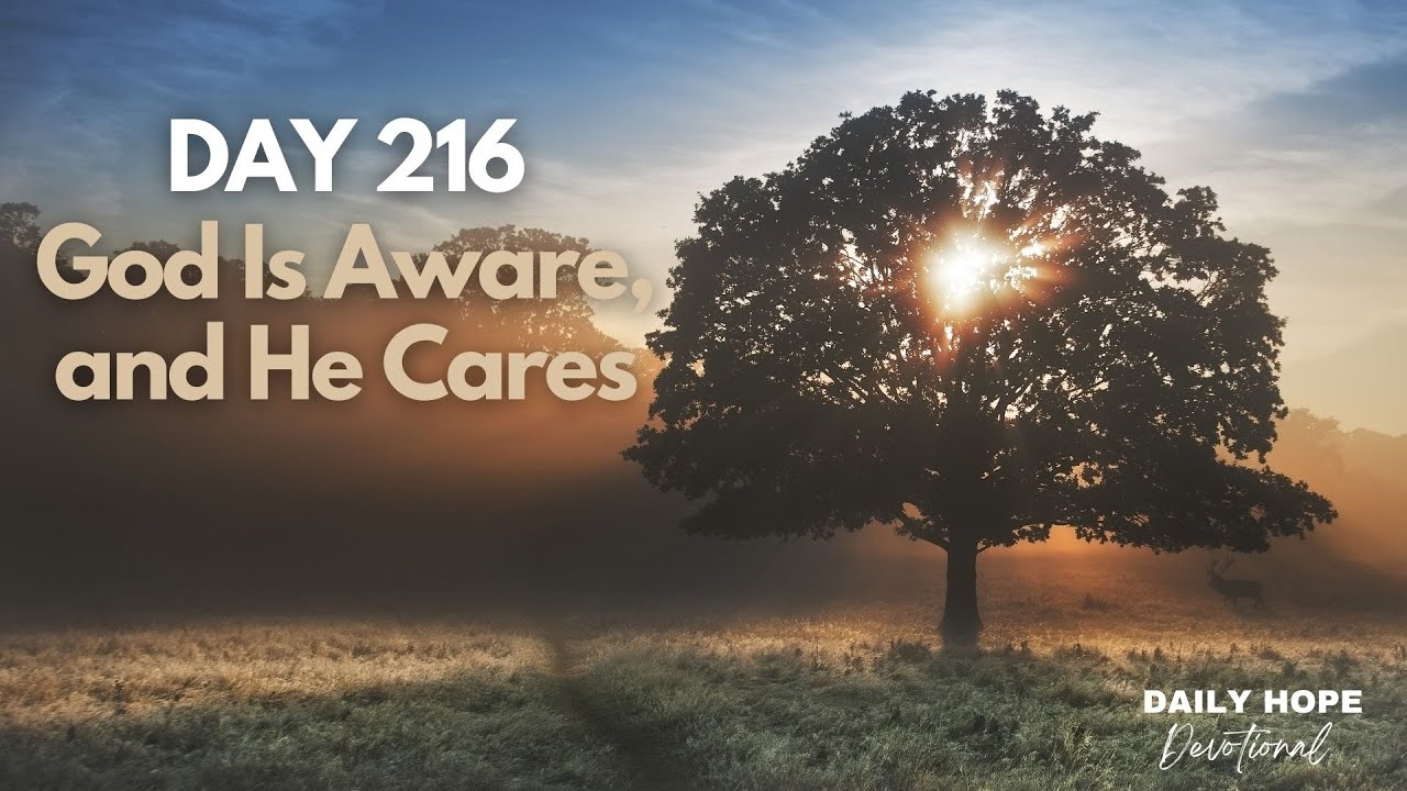 Daily Hope Devotion: "God Is Aware and He Cares" - YouTube