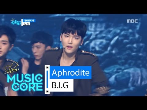 [HOT] B.I.G - Aphrodite, 비아이지 - 아프로디테 Show Music core 20160521