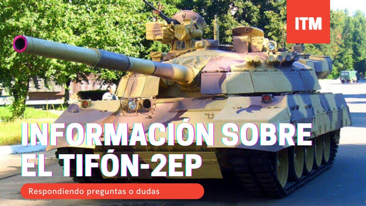 Datos importantes del Tifón-2EP / el futuro tanque peruano #peru - YouTube