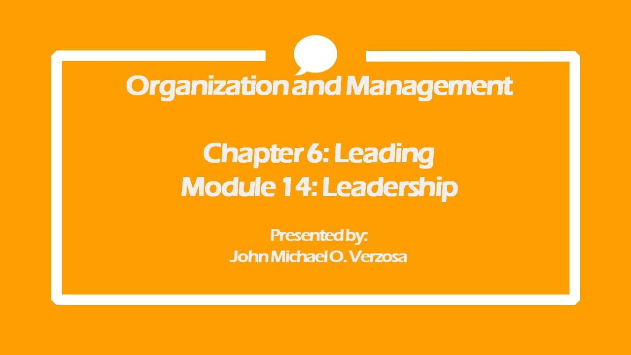 Organization and Management Module 14: Leadership (Long Version) - YouTube