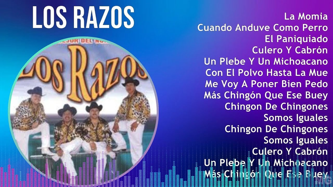 Los Razos 2024 MIX Grandes Exitos - La Momia, Cuando Anduve Como Perro ...