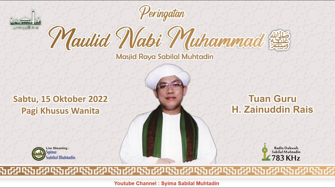 Peringatan Maulid Nabi Muhammad SAW 1444 H Bersama TGH. Zainuddnin Rais ...