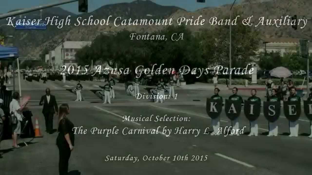 Kaiser HS - The Purple Carnival - 2015 Azusa Golden Days Parade - YouTube
