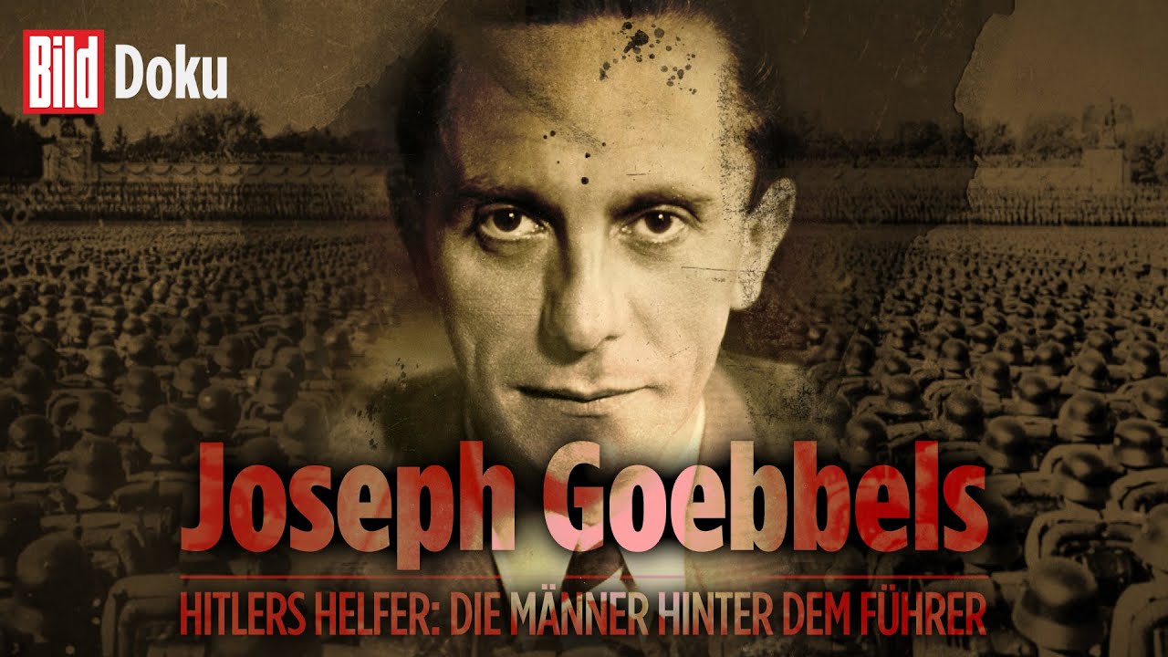 Joseph Goebbels: Meister der Propaganda – Hitlers Helfer | BILD Doku ...