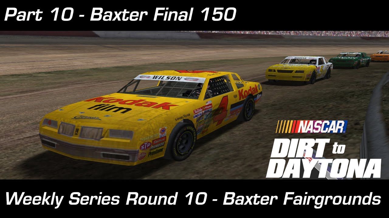 BAXTER FAIRGROUNDS 2 - NASCAR: Dirt to Daytona - Part 10 - YouTube