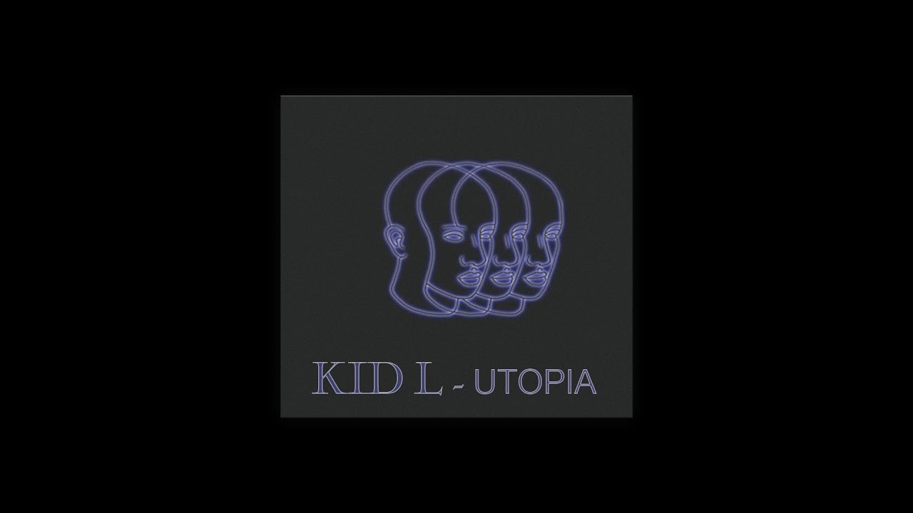 KID L - UTOPIA (premiera) - YouTube