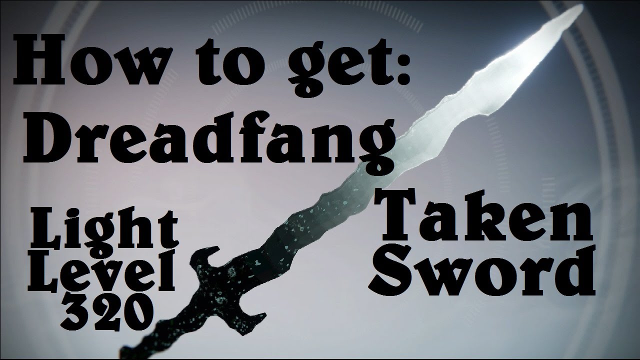 Destiny - How To Get Dreadfang (Taken Sword) - YouTube