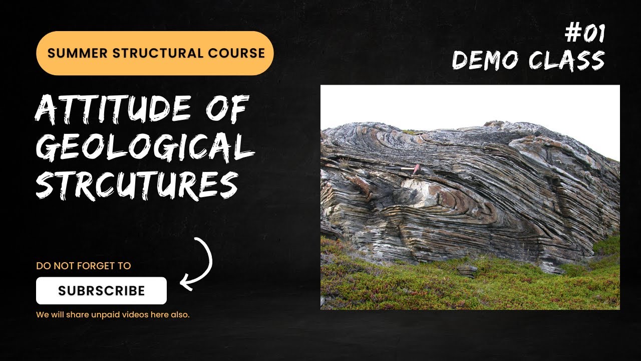 Attitude of Geological Structures Part - 1 [Demo] | Summer Structural ...