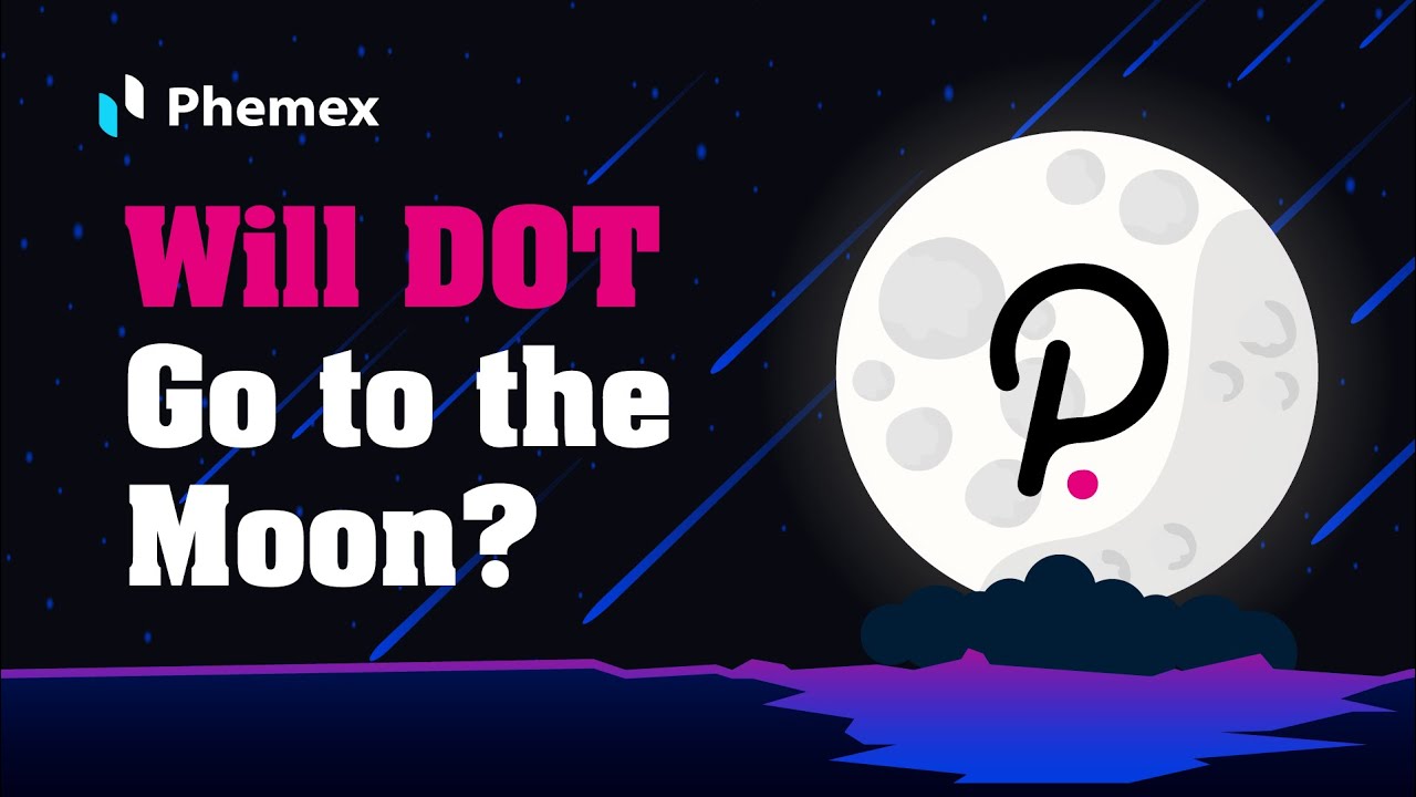 What Is Polkadot DOT Will DOT Go To The Moon Where To Buy DOT What Is Polkadot DOT Will DOT Go To The Moon Where To Buy DOT