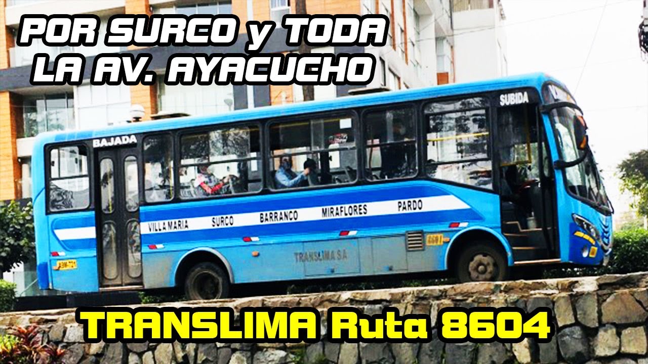 DISTRITO DE SURCO → AV AYACUCHO SURCO | BUS DE TRANSLIMA Ruta 8604 ...