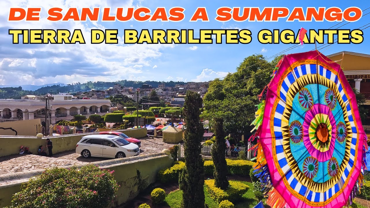 Manejando De San Lucas a Sumpango: La Tierra de Los Barriletes Gigantes ...