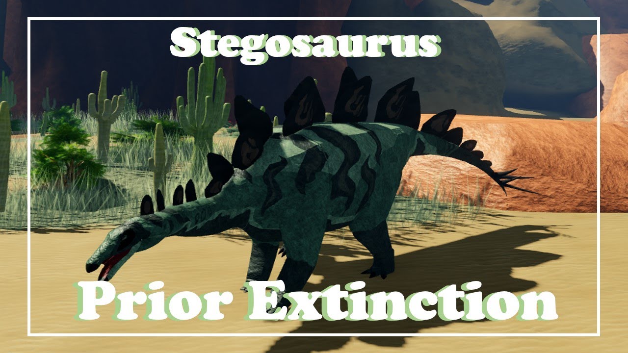 Roblox Prior Extinction Showcase: Stegosaurus - YouTube