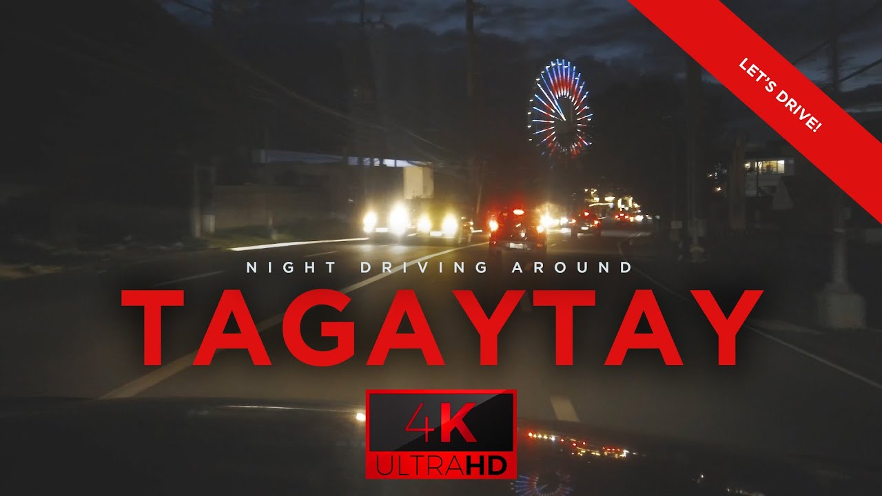 Night drive in Tagaytay City 4K - YouTube