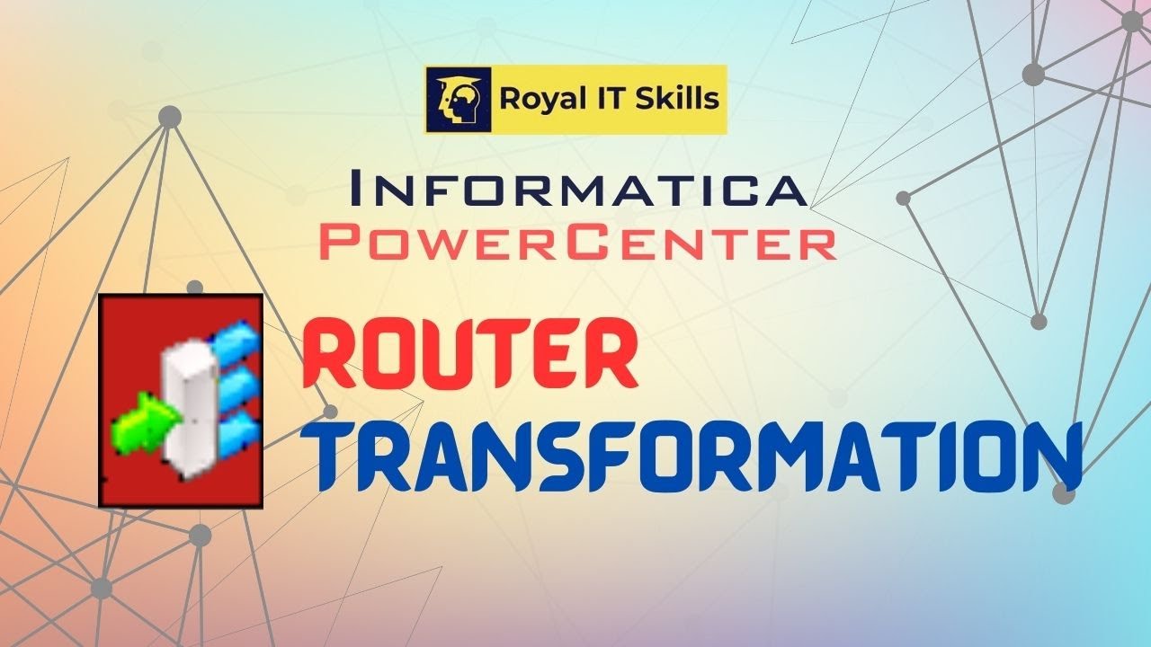 Informatica PowerCenter ROUTER Transformation | Royal IT Skills - YouTube