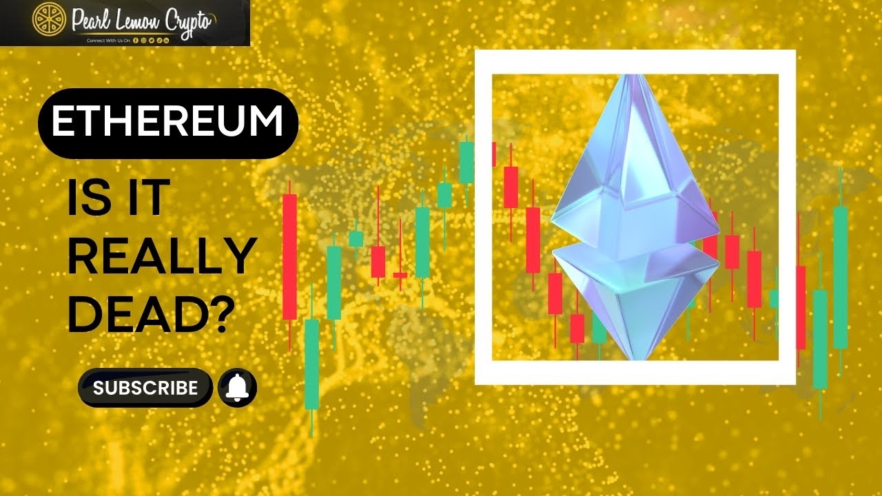 Is Ethereum Dead - YouTube
