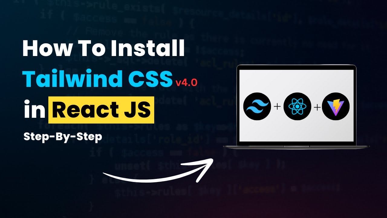 Install Tailwind CSS Latest Version 4.0 in React JS Project - YouTube