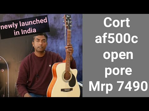 Cort af500c open pore acoustic guitar newly launched in India @ 7490 rs ...