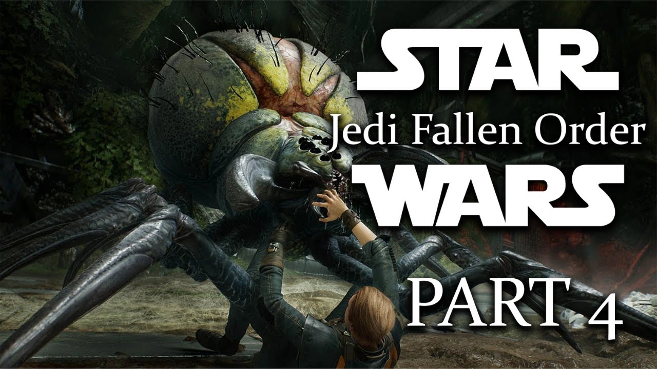 I HATE SPIDERS!!! STAR WARS JEDI FALLEN ORDER Walkthrough Gameplay Part ...