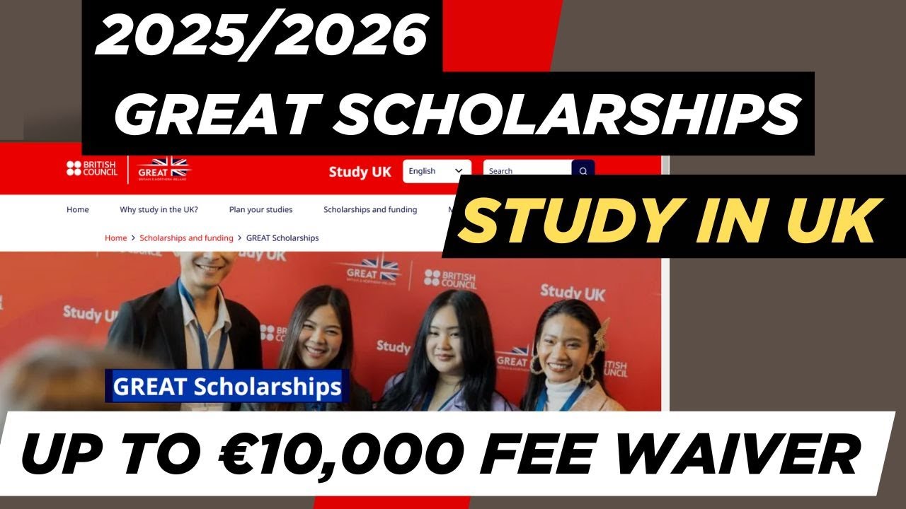 2025/2026 Great Scholarships - Study in UK | Apply Now! - YouTube