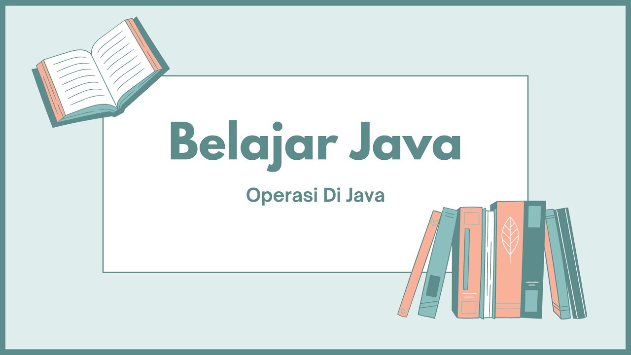 Belajar Java: 3. Operasi Di Java - YouTube
