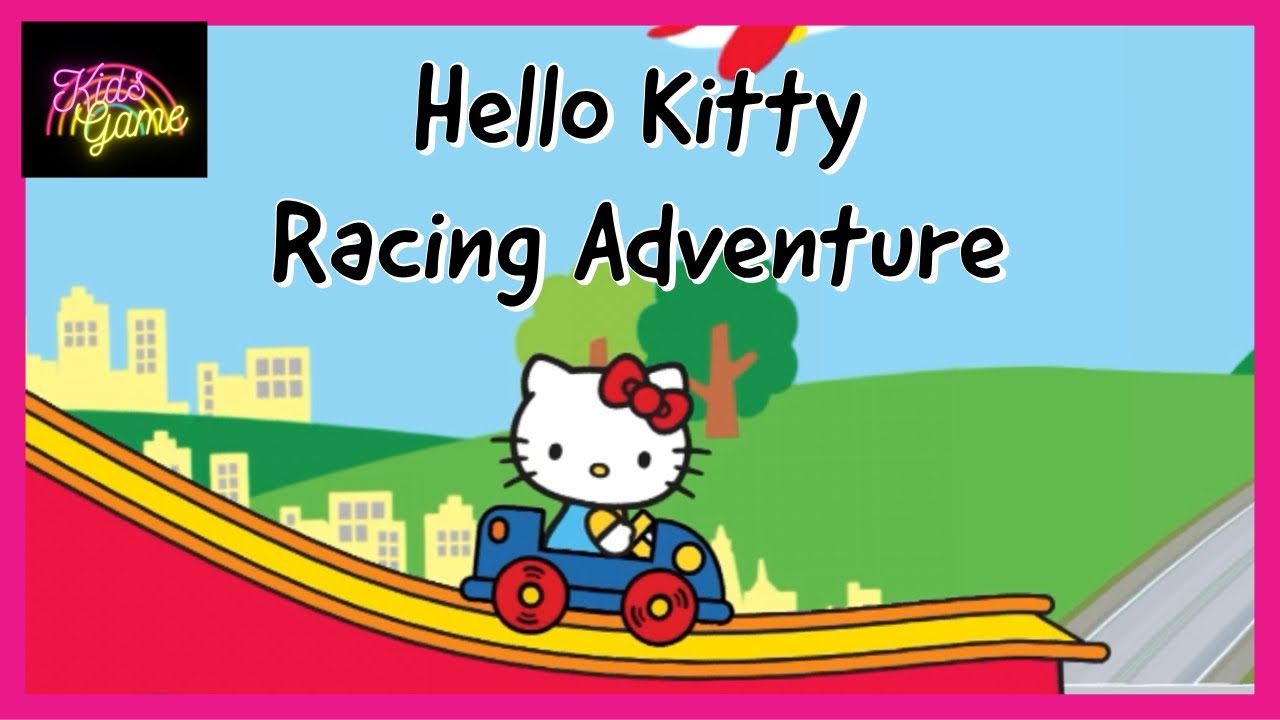 Hello Kitty Racing Adventure | U.S.A Level 6 to level 9 Gameplay | Kids ...