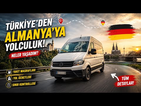 OLAYLI ALMANYA SEFERİ! | Minivan Express | Farklı rota, Vignet alımı, köprü geçişleri |