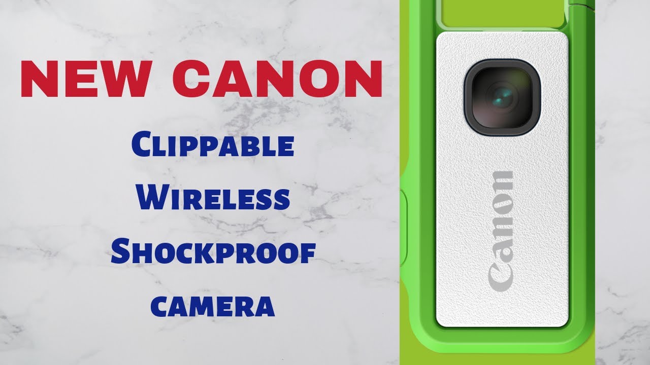 New CANON Wireless Clippable Waterproof, Shockproof Camera - YouTube