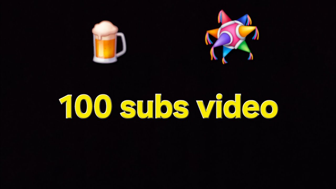 100 subs video - YouTube