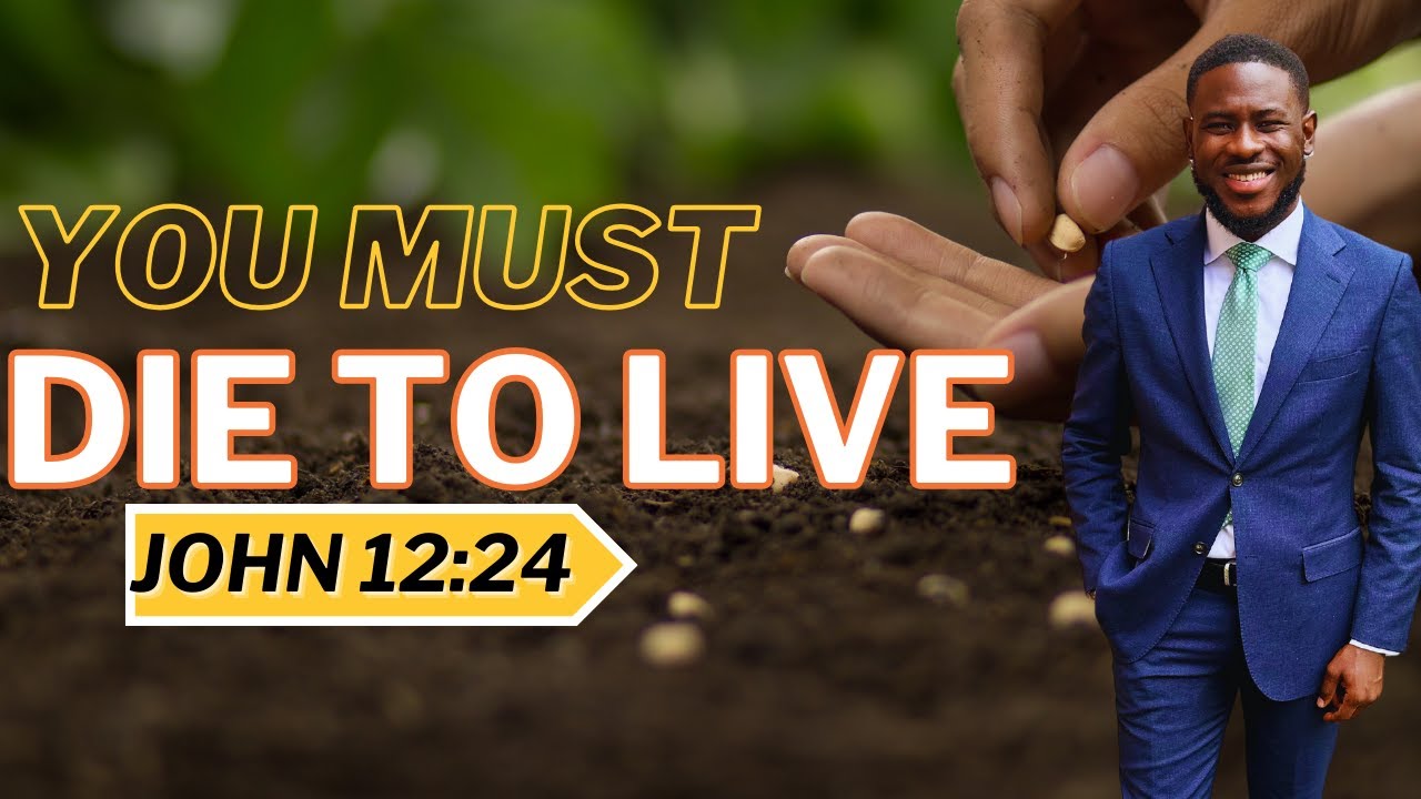 DIE to Live OR Live to Die || John 12 Sermon by Allen Bossman - YouTube