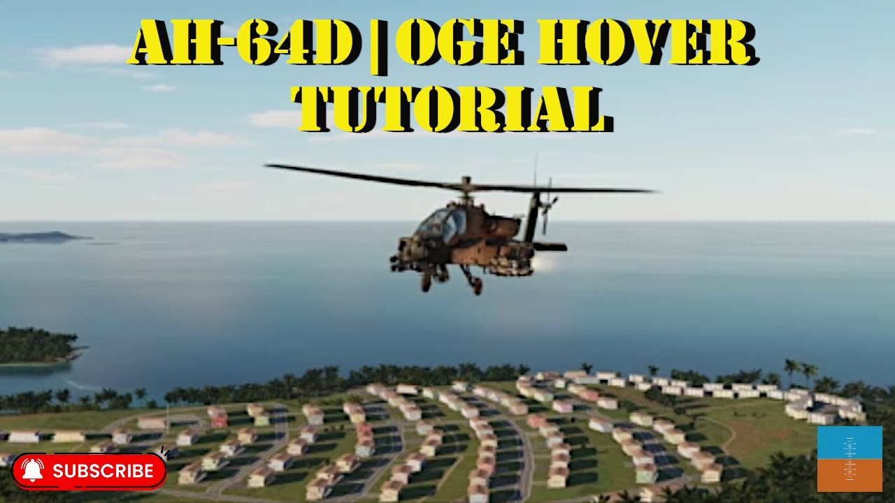 DCS World | AH-64D | OGE (out of ground effect) Hover Tutorial - YouTube