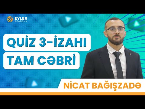 ✅❗️👉🏻QUİZ 3-İZAHI TAM CƏBRİ/NİCAT BAĞIŞZADƏ