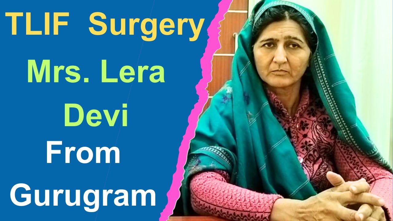 TLIF Surgery- Happy Patient.(Lumbar Fixation operation/Minimally ...