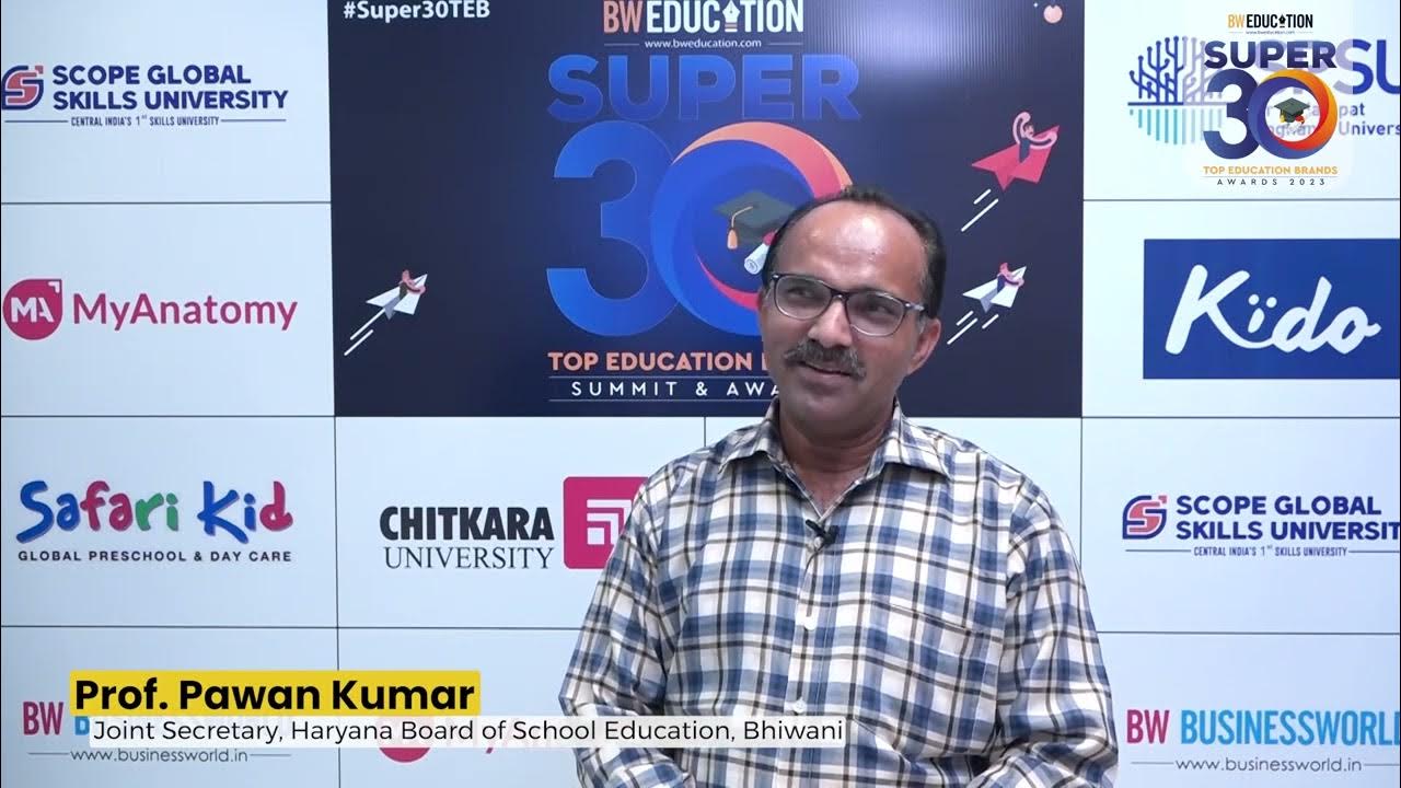 Prof. (Dr.) Pawan Kumar - (HBSE), Bhiwani | BW Super 30 Top Education ... Prof. (Dr.) Pawan Kumar - (HBSE), Bhiwani | BW Super 30 Top Education ...