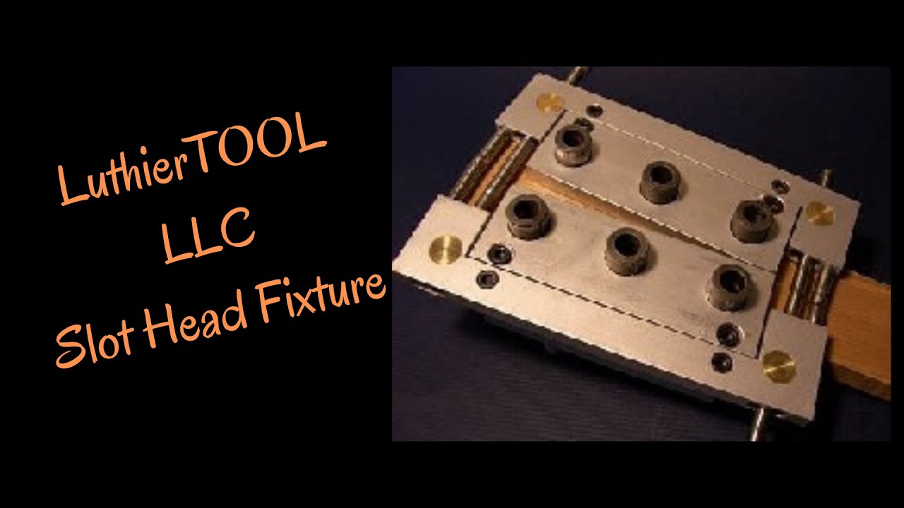 Luthier Tool Head Fixture - YouTube
