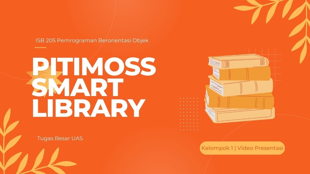 Tugas Besar ISB 205 - Kelompok 1 : PITIMOSS Smart Library - YouTube